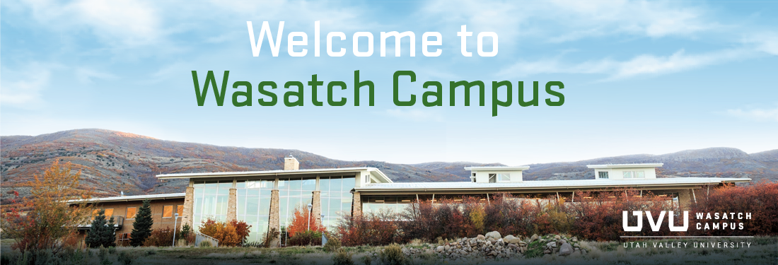 Wasatch Campus | Wasatch | Utah Valley University
